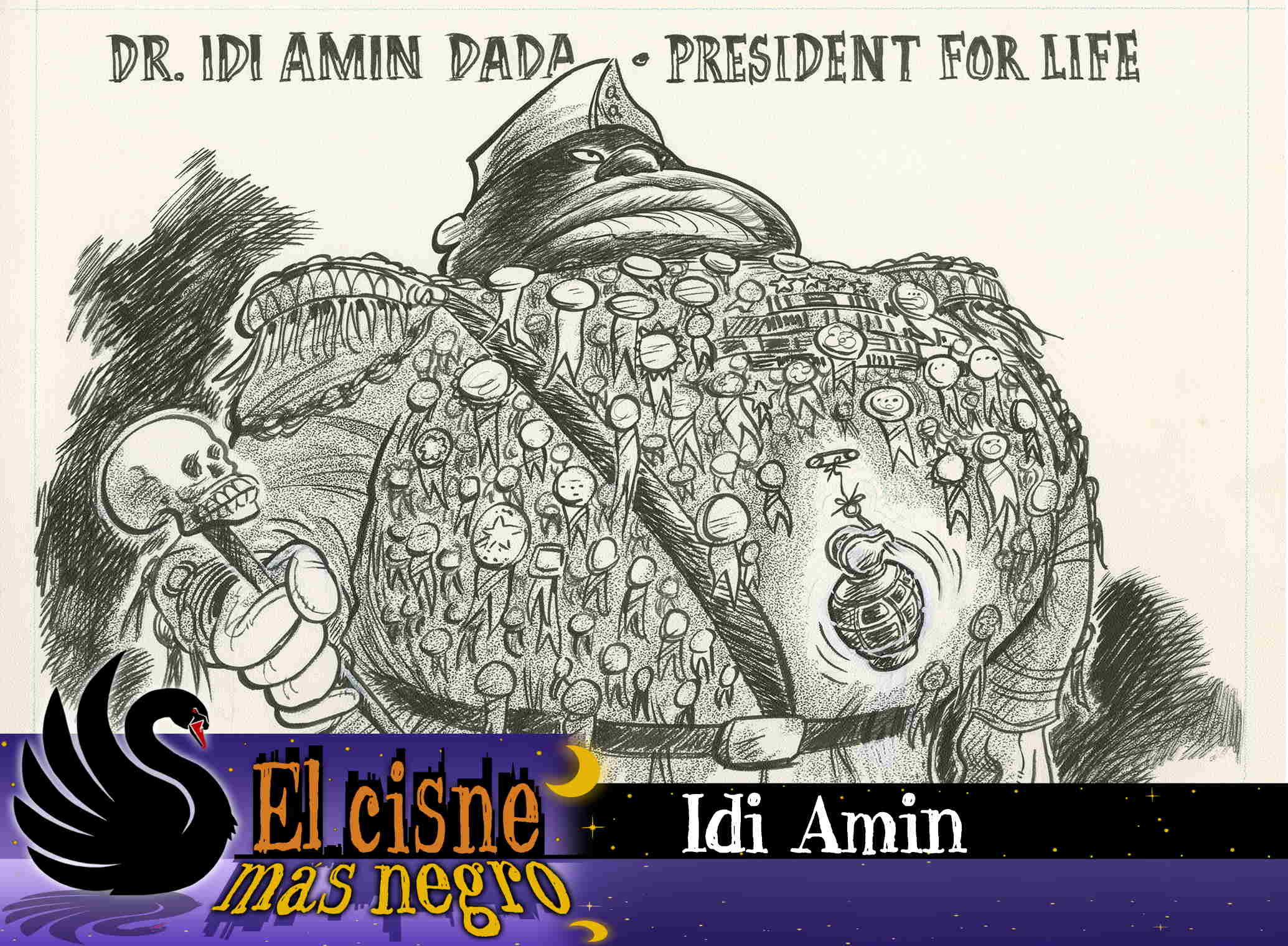 El Cisne más Negro #36 – Idi Amin | Radio Camacuá
